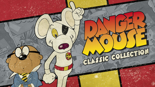 Watch Danger Mouse | Netflix