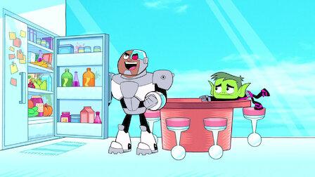 Watch Teen Titans Go! | Netflix