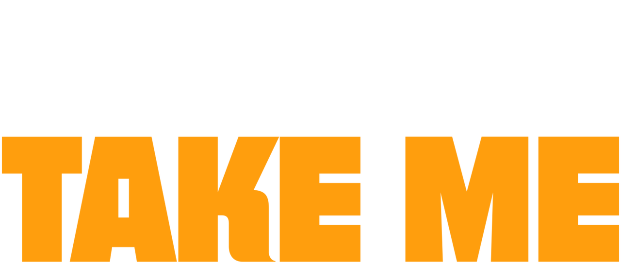 Watch Take Me | Netflix