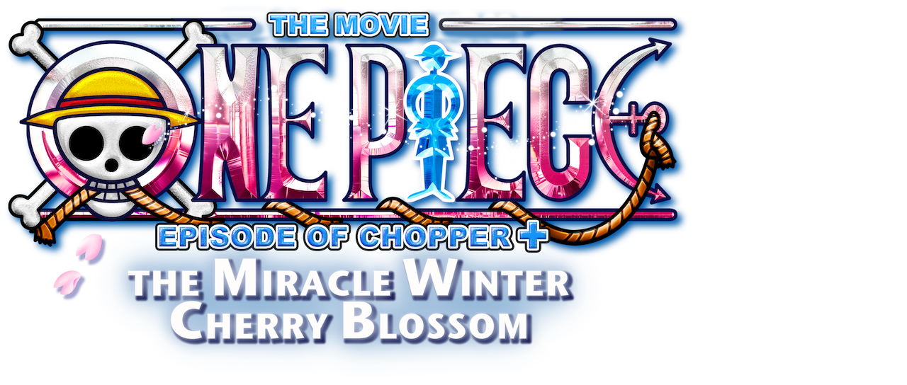 Watch One Piece: Episode of Chopper: Bloom in the Winter, Miracle ...