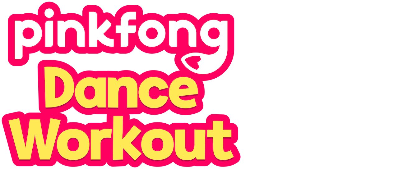 Watch Pinkfong Dance Workout | Netflix