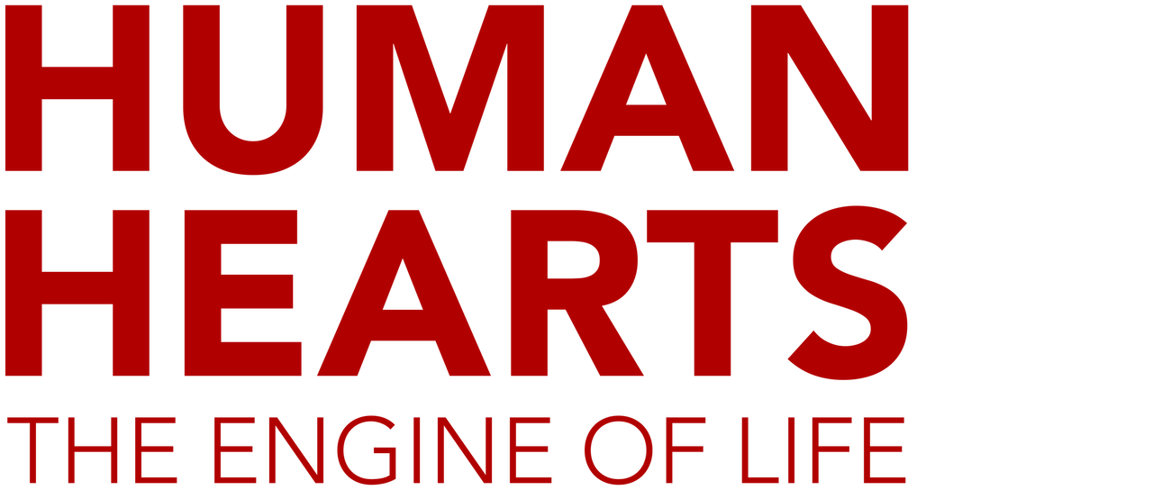 Watch Human Hearts: The Engine of Life | Netflix