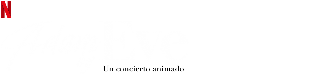 Adam by Eve: Un concierto animado | Sitio oficial de Netflix