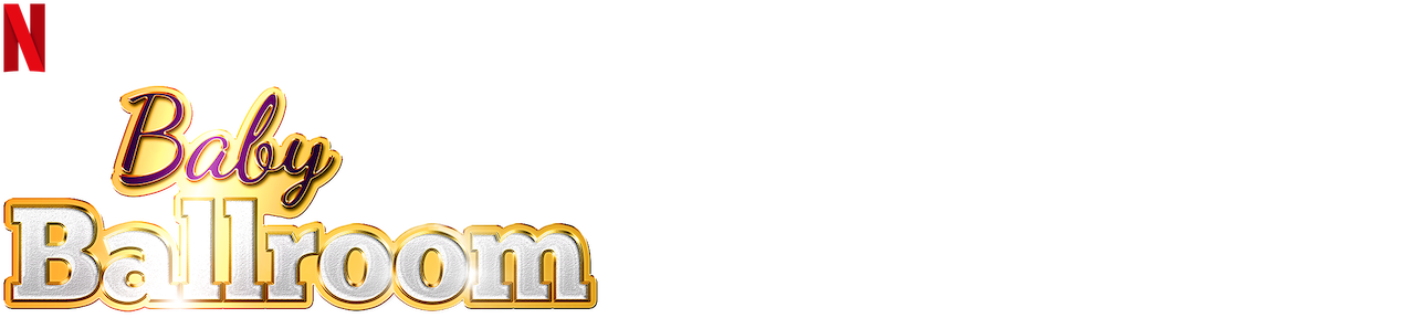 Watch Baby Ballroom | Netflix Official Site