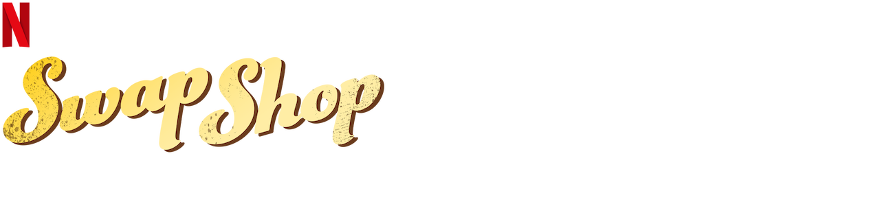 Swap Shop | Sitio oficial de Netflix