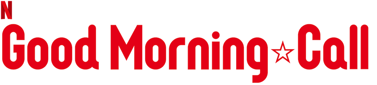 Good Morning Call | Sitio oficial de Netflix