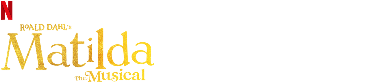 Watch Roald Dahl's Matilda The Musical | Netflix Official Site