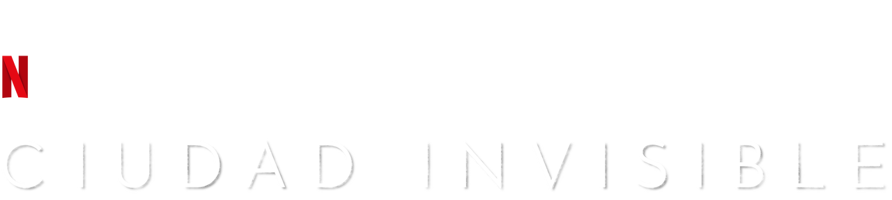 Ciudad invisible | Sitio oficial de Netflix
