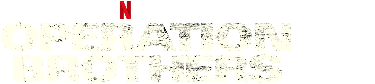 Operation Brothers | Site officiel de Netflix