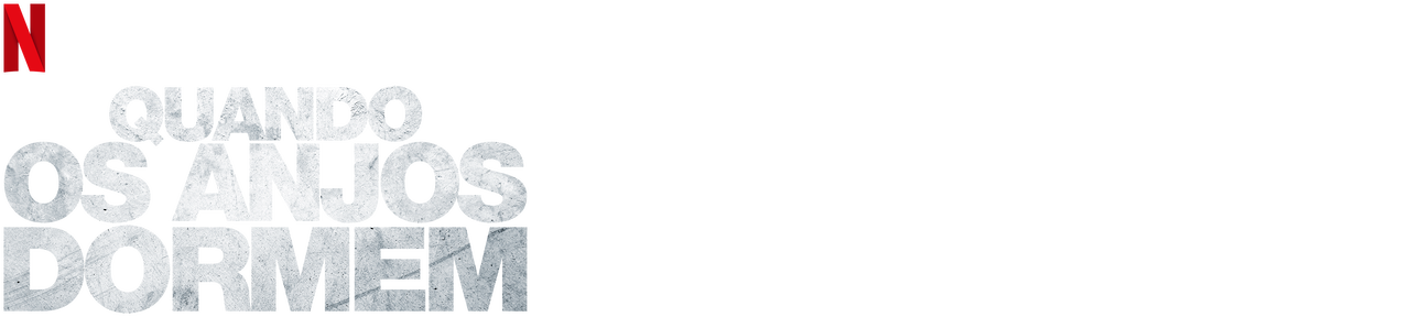When Angels Sleep | Site oficial da Netflix