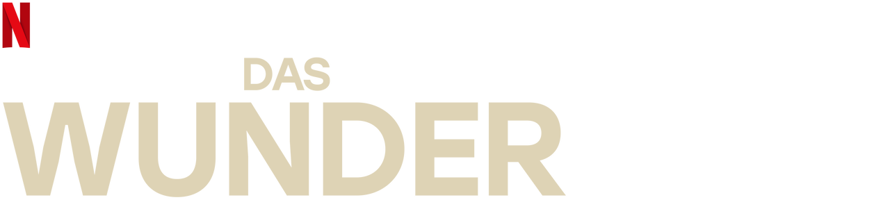 Watch Das Wunder | Netflix Official Site